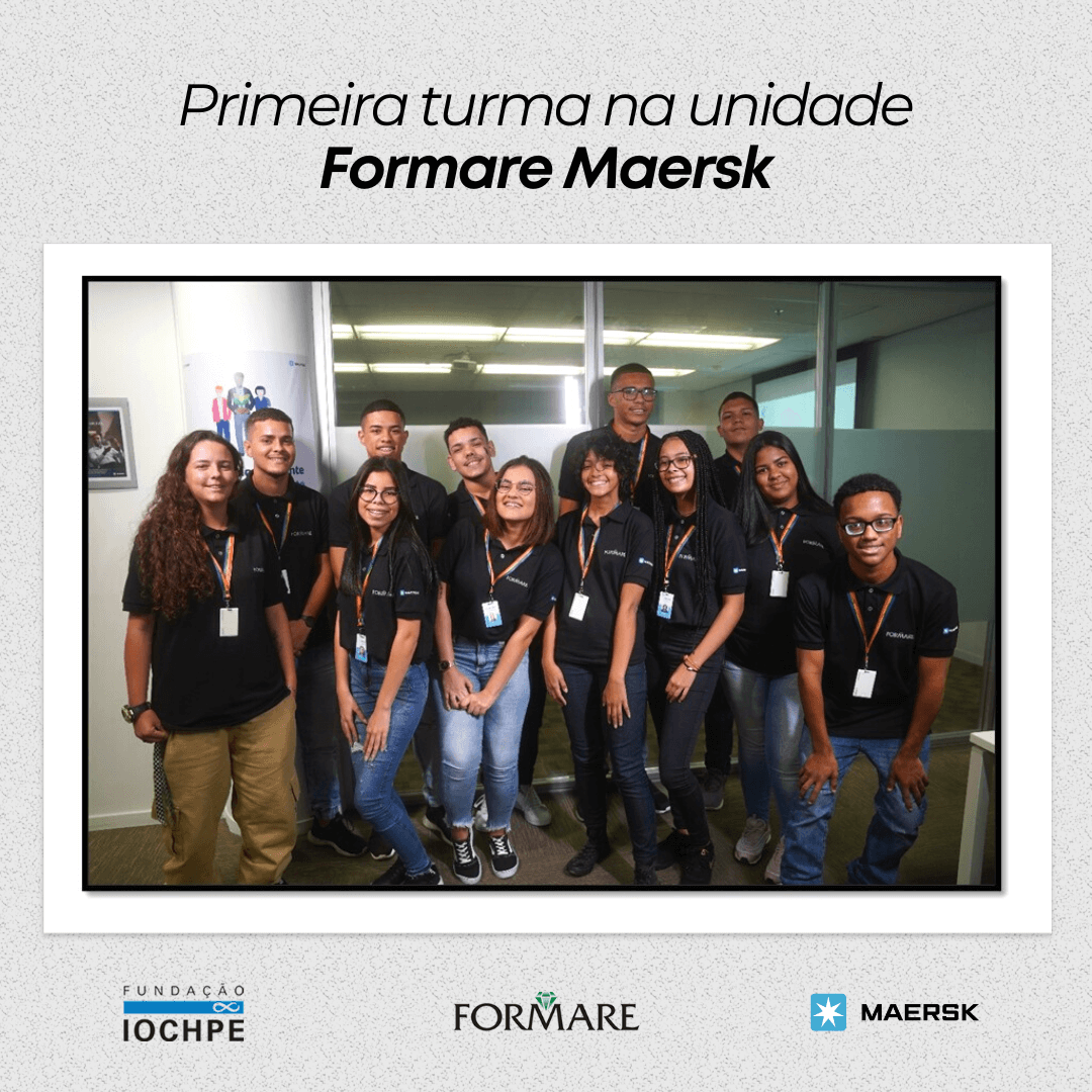 Maersk inicia primeira turma do Programa Formare - Fundaçao IOCHPE