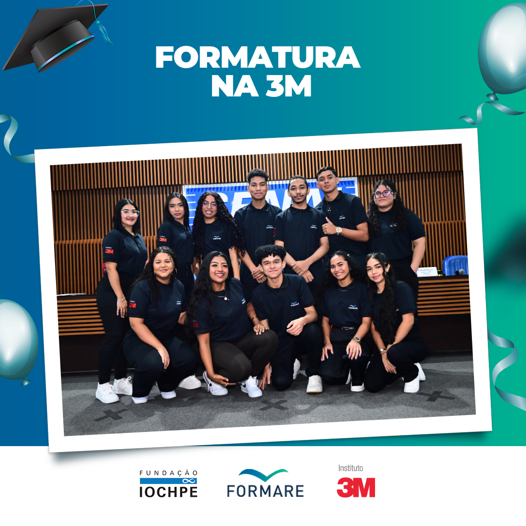3M promove formatura de jovens do Formare em Manaus/AM - Fundaçao IOCHPE