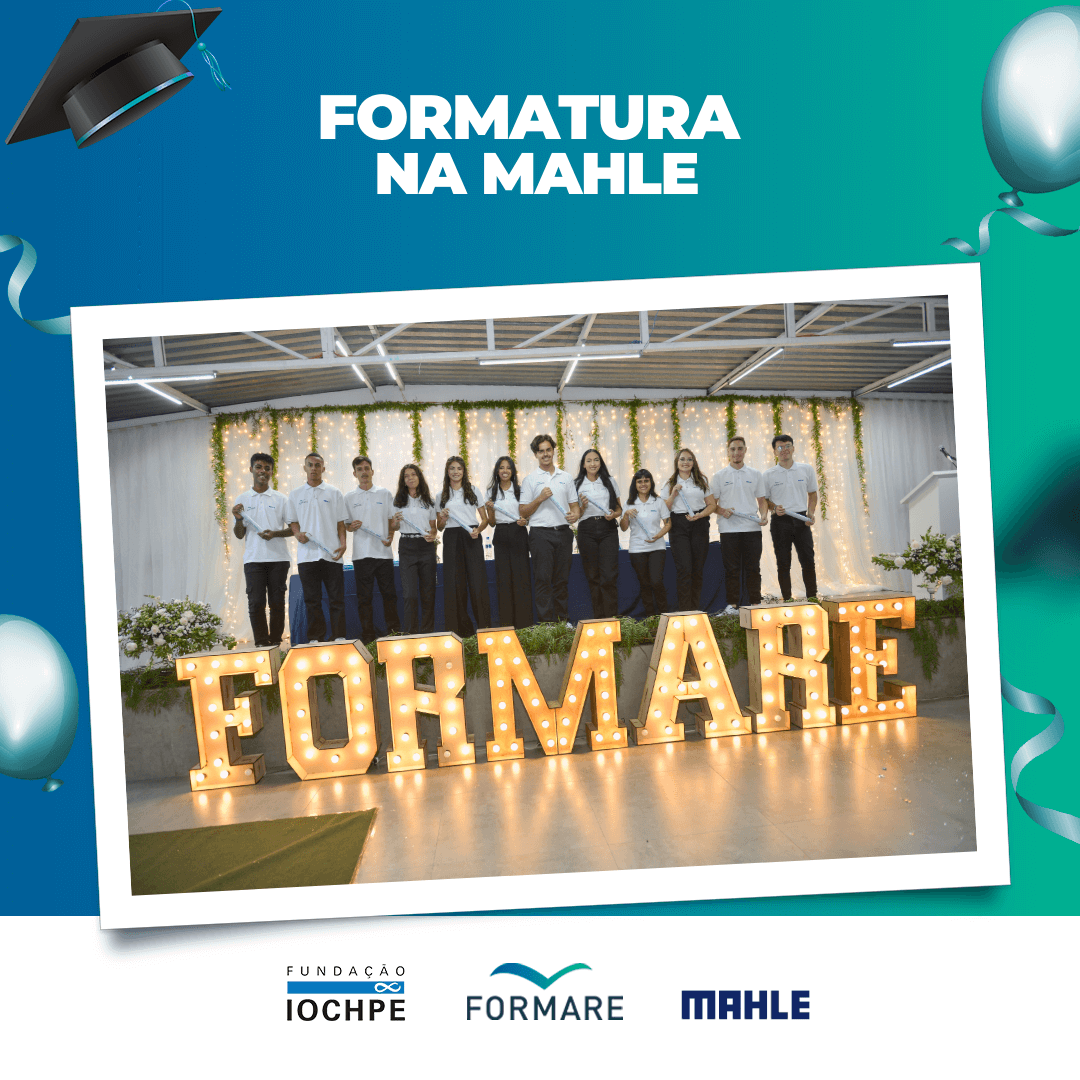 MAHLE promove formatura de jovens do Formare em Itajubá/MG - Fundaçao ...